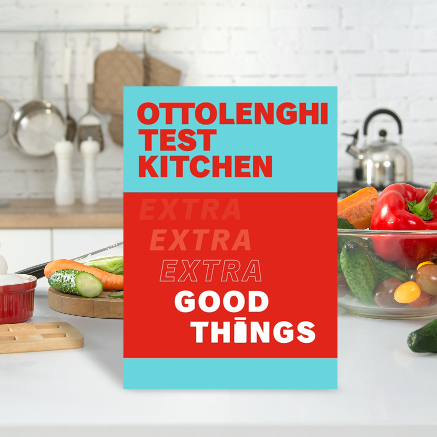 35% off on Test Kitchen: Extra Good Things | OneDayOnly