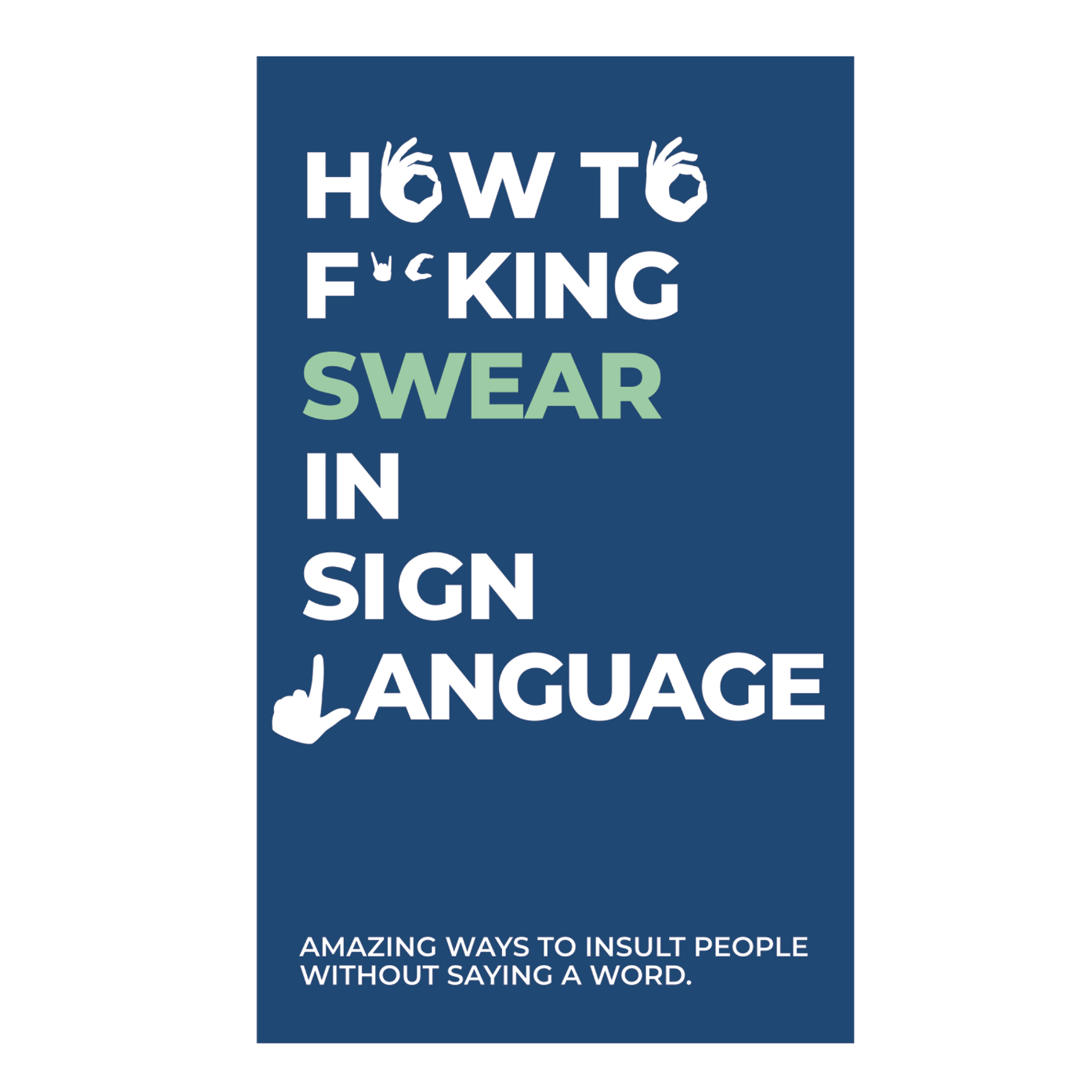 41% off on How To Swear In Sign Language | OneDayOnly