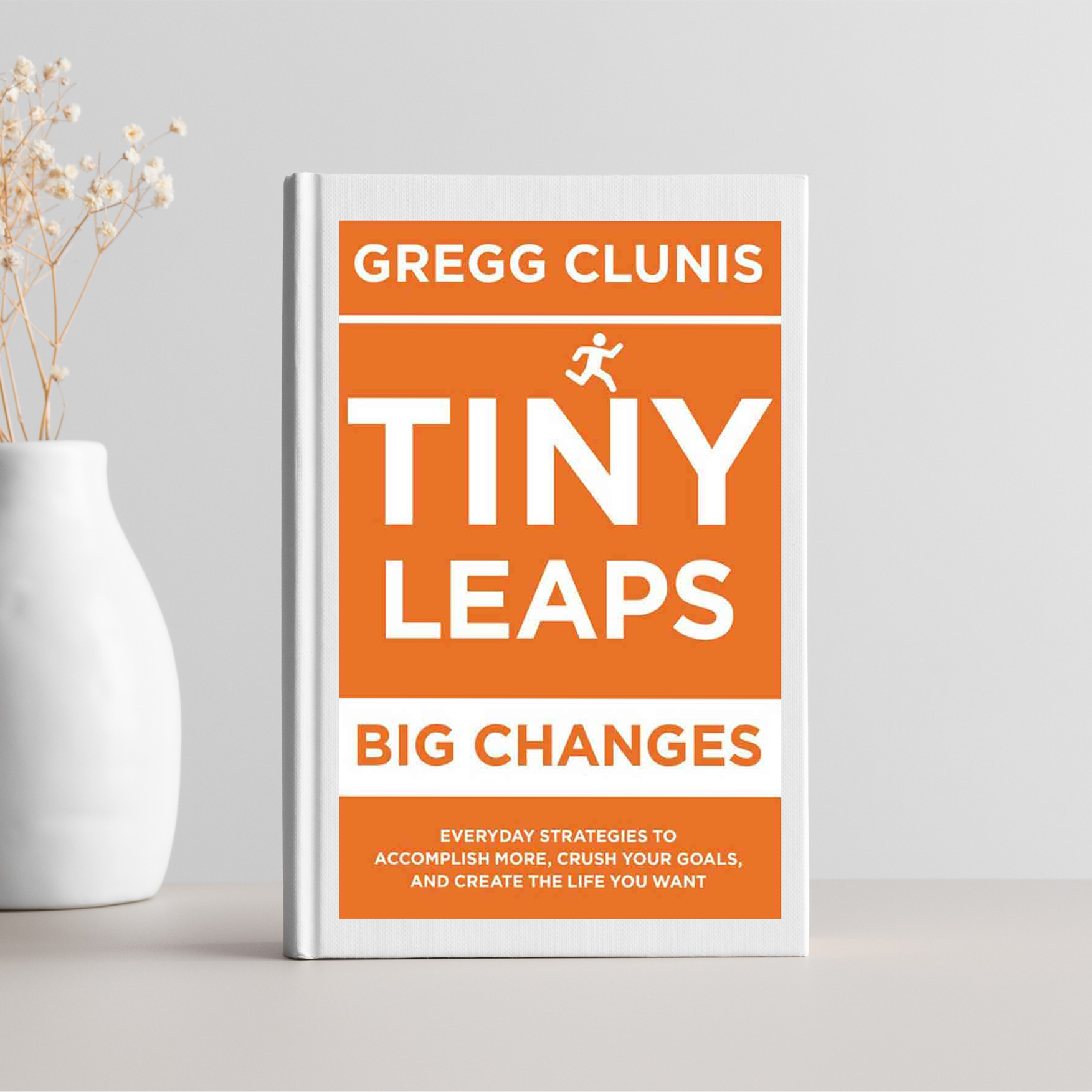 45% off on Gregg Clunis Tiny Leaps Big Changes | OneDayOnly